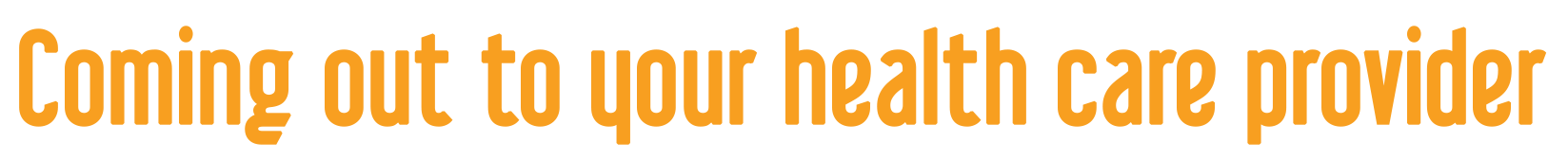 Dr. Rainbow | Coming Out For Health